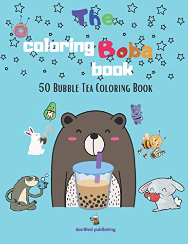 The Boba Coloring Book: 50 Bubble Tea Coloring Pages , Fun Coloring ...