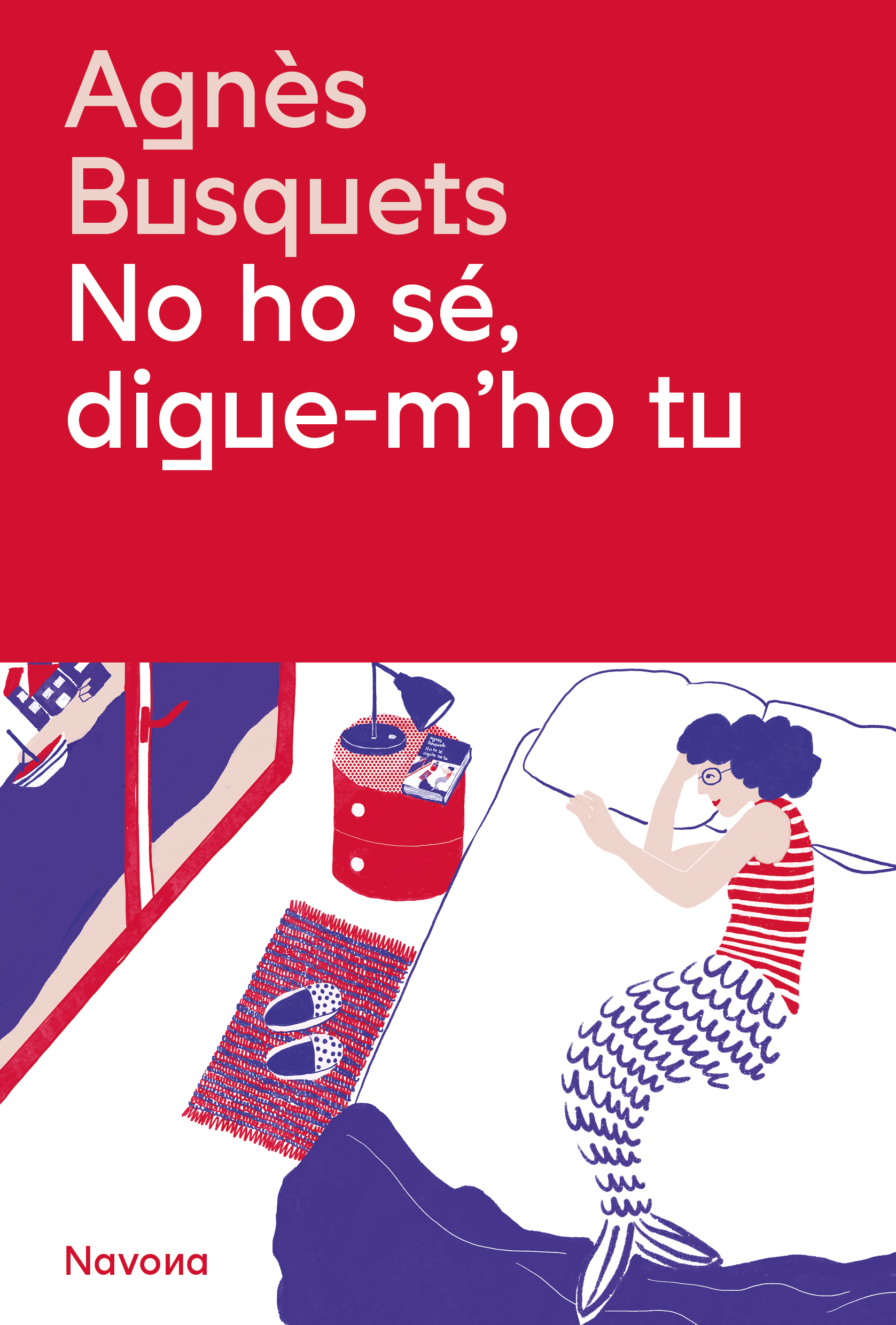 No ho sé, digue-m'ho tu by Agnès Busquets | Goodreads
