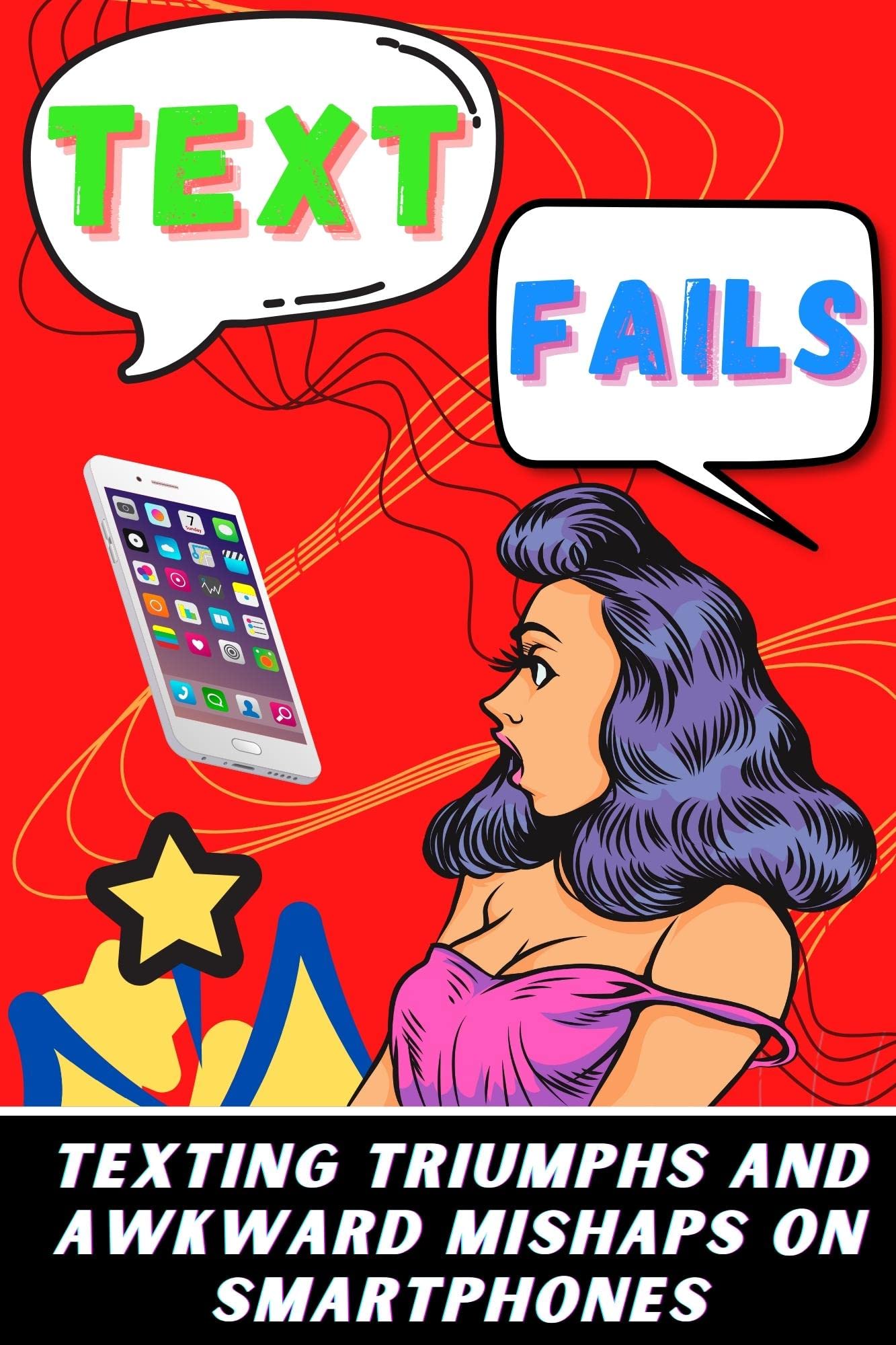 Text Fails: Texting Triumphs And Awkward Mishaps On Smartphones by ...