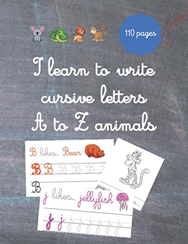 I Learn to write cursive letters A to Z Animals: Handwriting Workbook ...