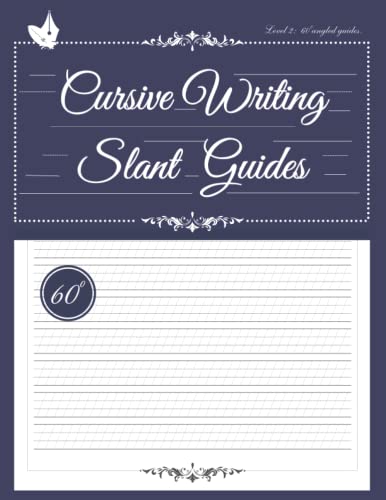 Cursive Writing Practice Paper with 60 Degree Slant Guides: LVL 2 Blank ...