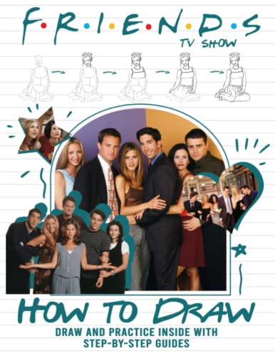 Friends How To Draw: Stress-relief Original Characters From Tv The ...