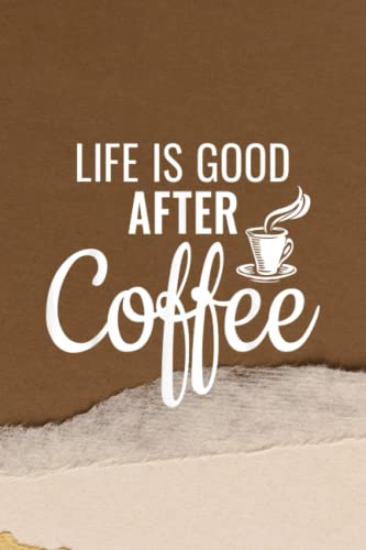 2022 ONE PAGE CALENDAR: Life Is Good After Coffee - Coffee Lovers by ...