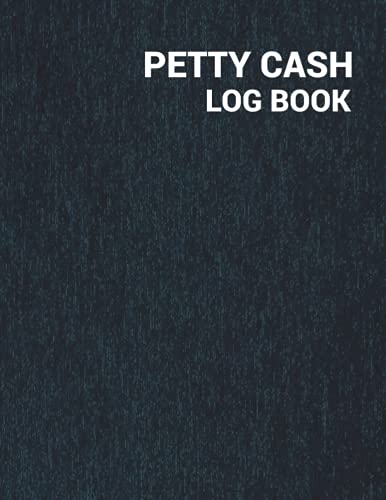 Petty Cash Log Book: Cash Flow Log Book, Daily Cash Book, Financial ...