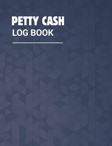 Petty Cash Log Book: Petty Cash Recording Receipt Log Book Ledger, Cash ...