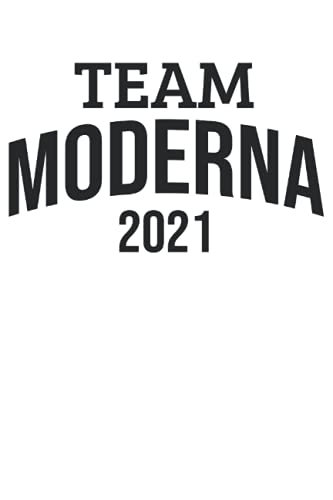 Team Moderna Vaccinated 2021 Moderna Vaccine by Luca Lucarion | Goodreads