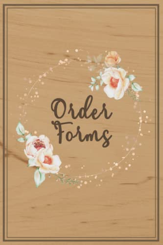 Order Forms: Purchase Order Form Book for Tracking All Orders For Your ...