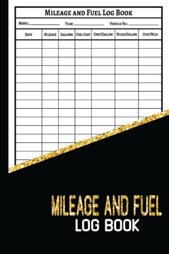 Mileage and Fuel Log Book: Simple and Basic Log Book for Recording ...