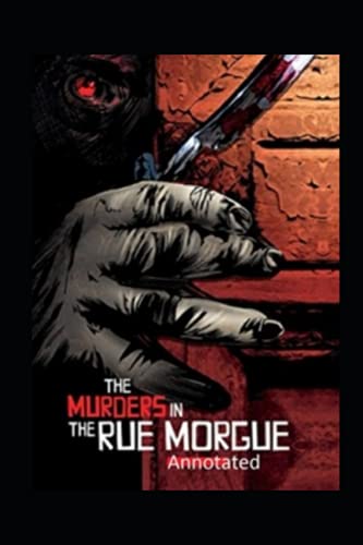 The Murders in the Rue Morgue by Edgar Allan Poe in Annotated edition ...
