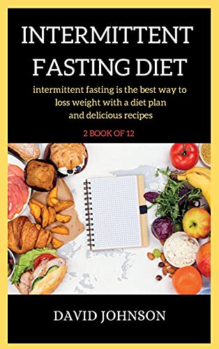 Intermittent Fasting Diet Plan: intermittent fasting is the best way to ...