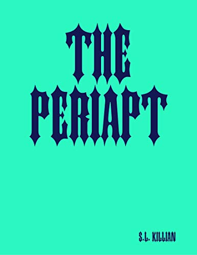 The Periapt by S.L. Killian | Goodreads