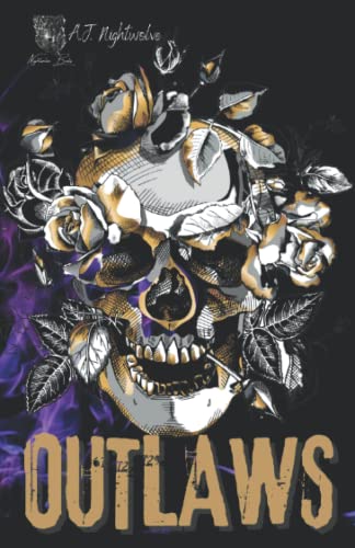 OUTLAWS - Book 4 (Inferno Outlaws MC) by A.J. Nightwolve | Goodreads