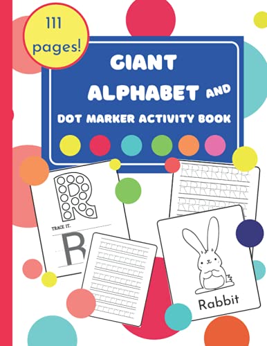 Giant Alphabet and Dot Marker Activity Book: Alphabet tracing and ...