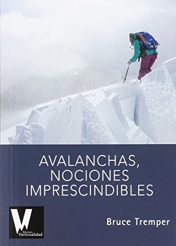 Avalanchas, nociones imprescindibles: Sistema paso a paso para ...