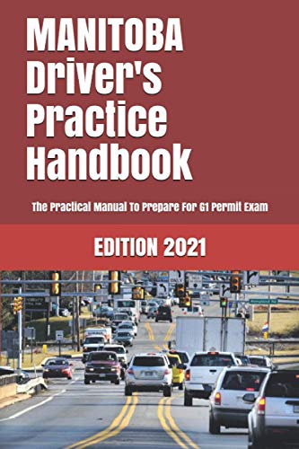 MANITOBA Driver's Practice Handbook: The Manual to prepare for Manitoba ...