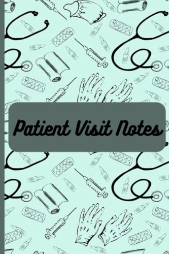 Patient visit notes: Hospice nurse reference and nursing assessment ...