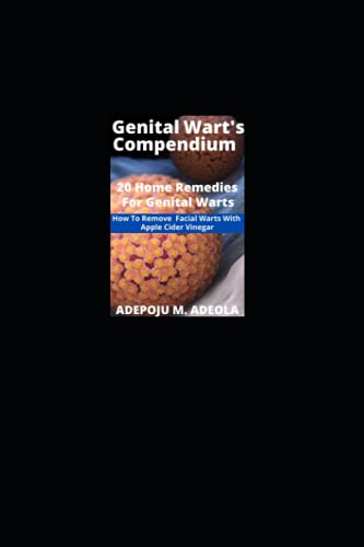 GENITAL WART'S COMPENDIUM: 20 Home Remedies For Genital Warts by Musa ...