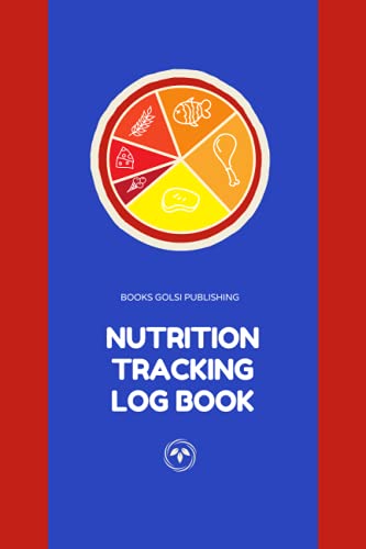 Nutrition Tracking Log Book: Nutrition & Diet Tracking Log Book ...