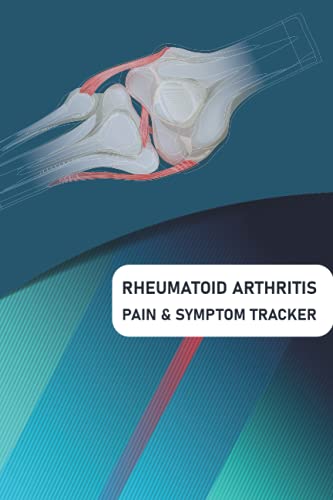 Rheumatoid Arthritis Pain & Symptom Tracker: Pain Assessment Diary with ...