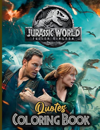Jurassic World Fallen Kingdom Quotes Coloring Book: Jurassic World ...
