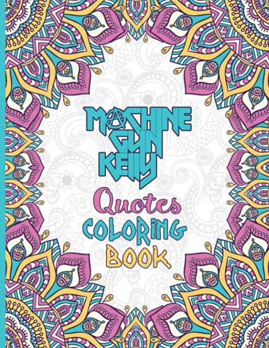 Machine Gun Kelly Quotes Coloring Book: Machine Gun Kelly Crayola ...