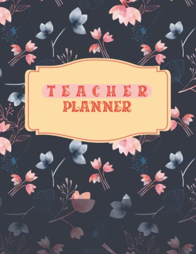Teachers Planner: Amazing teachers planner with daily schedule ...