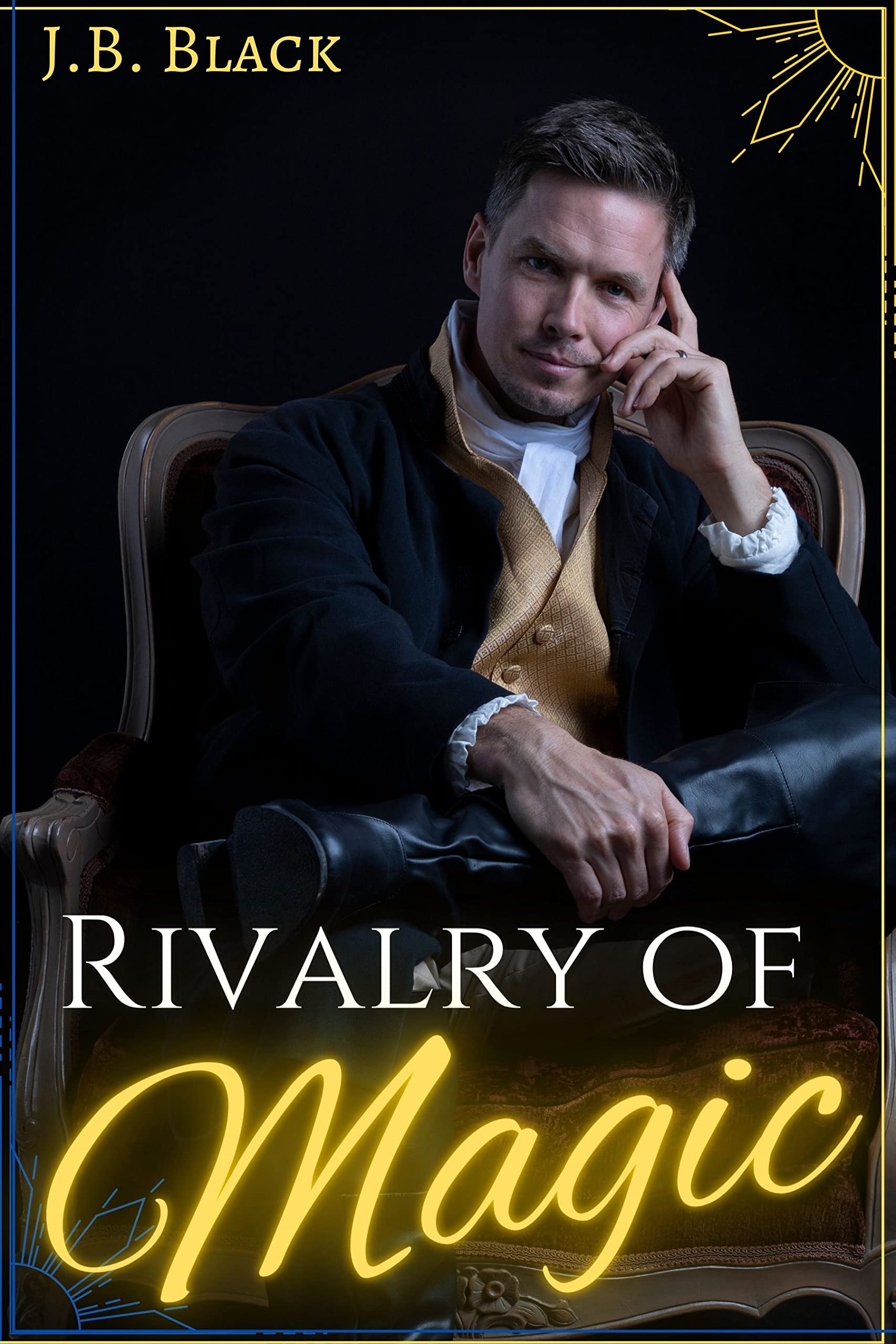 Rivalry of Magic: M/M Gay Fantasy Romance by J.B. Black | Goodreads