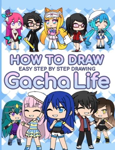 Gacha How To Draw: Simple A Beginners Guide Character Drawing Life ...