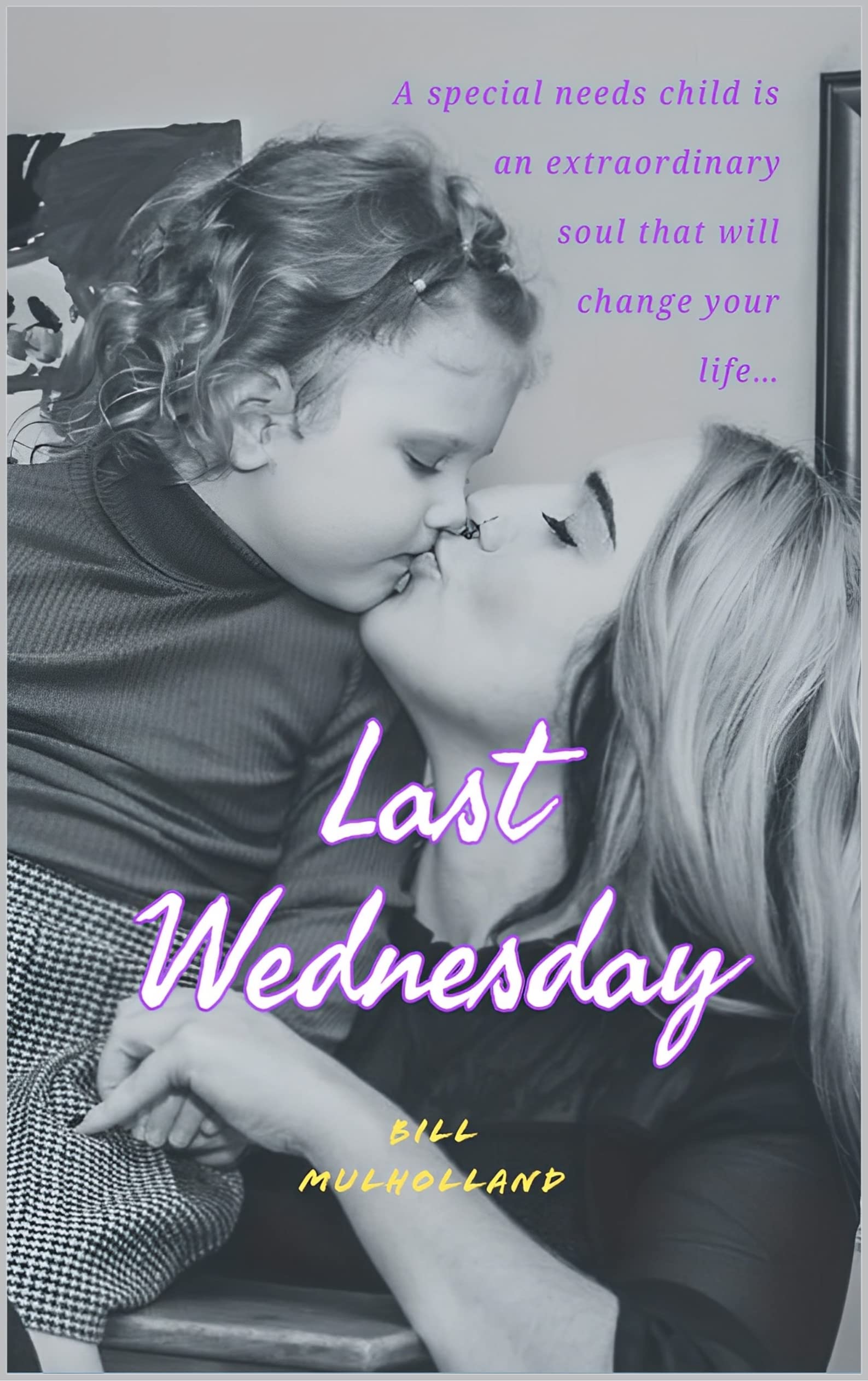 Last Wednesday by Bill Mulholland | Goodreads