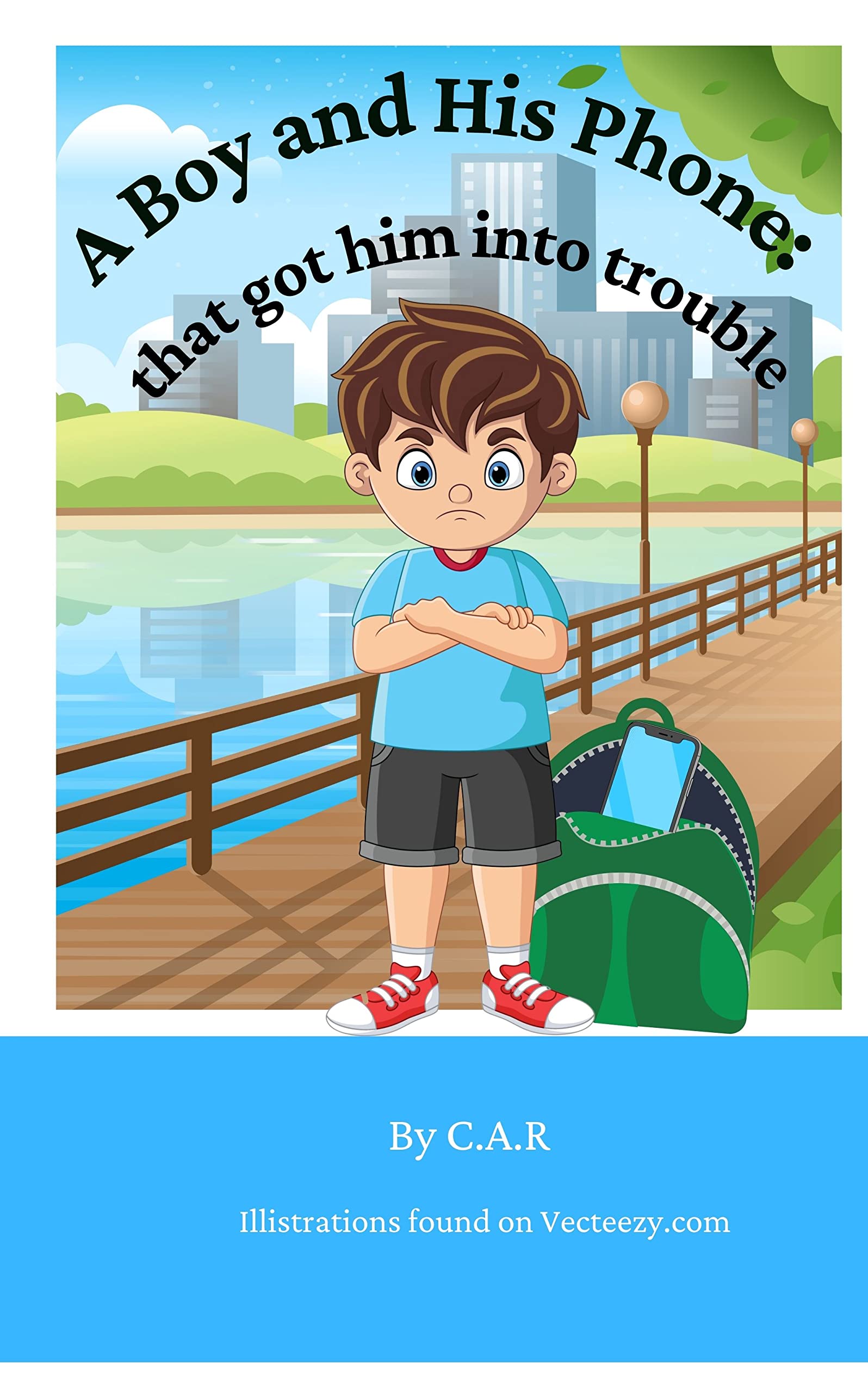 A Boy and His Phone: That Got Him In Trouble by C.A. R. | Goodreads