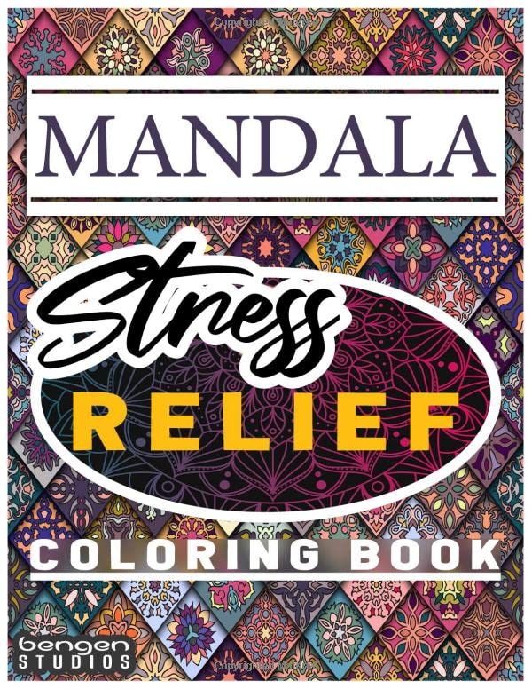 Stress Relief Mandala Coloring Book: Mindfulness And Meditative ...