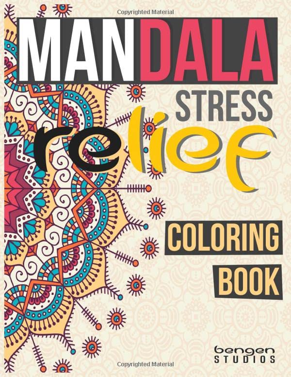 Stress Relief Mandala Coloring Book: Mindfulness And Meditative ...