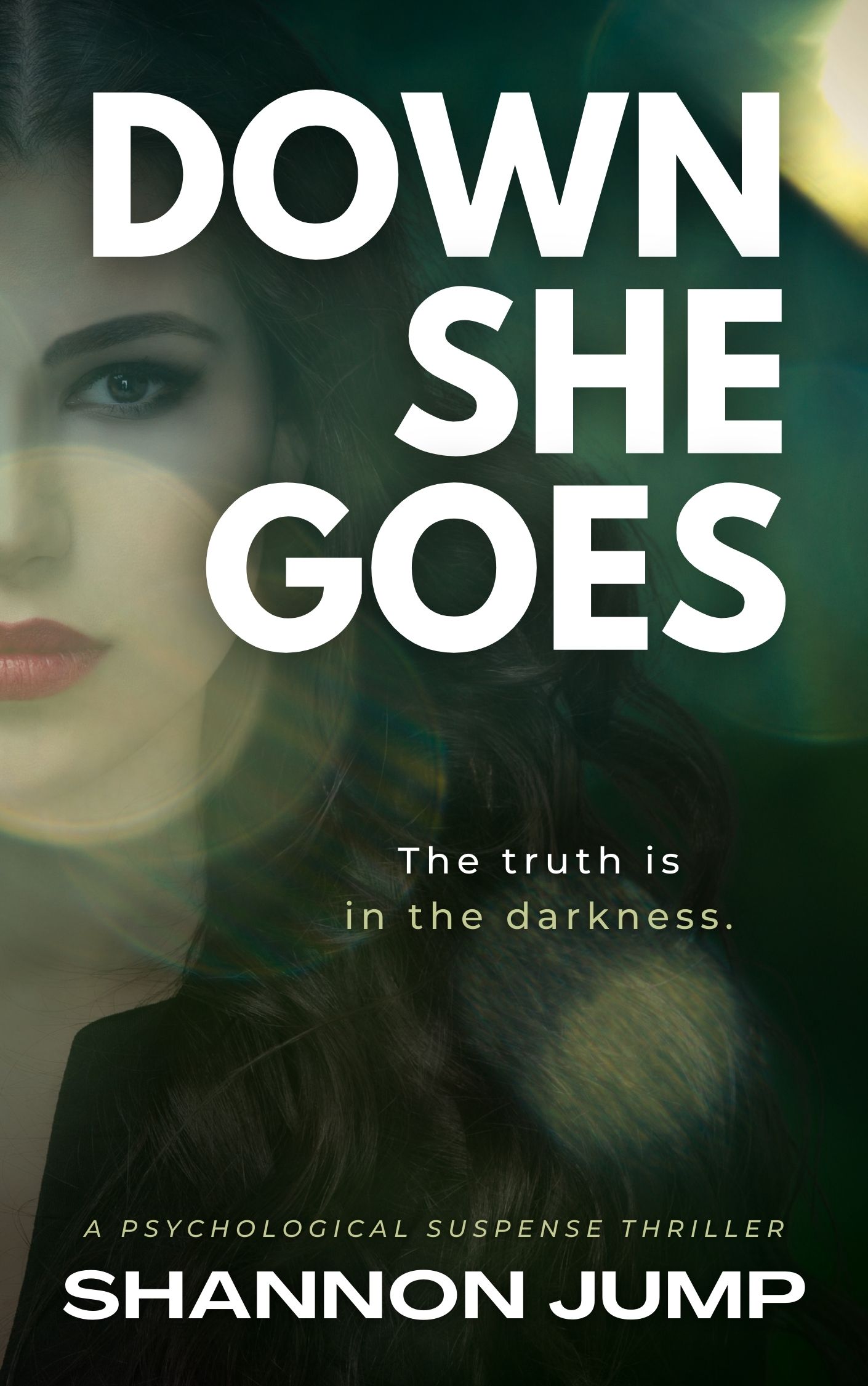 Down She Goes by Shannon Jump | Goodreads