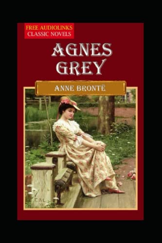 Agnes Grey-Anne's Original Edition(Annotated) by Anne Brontë | Goodreads
