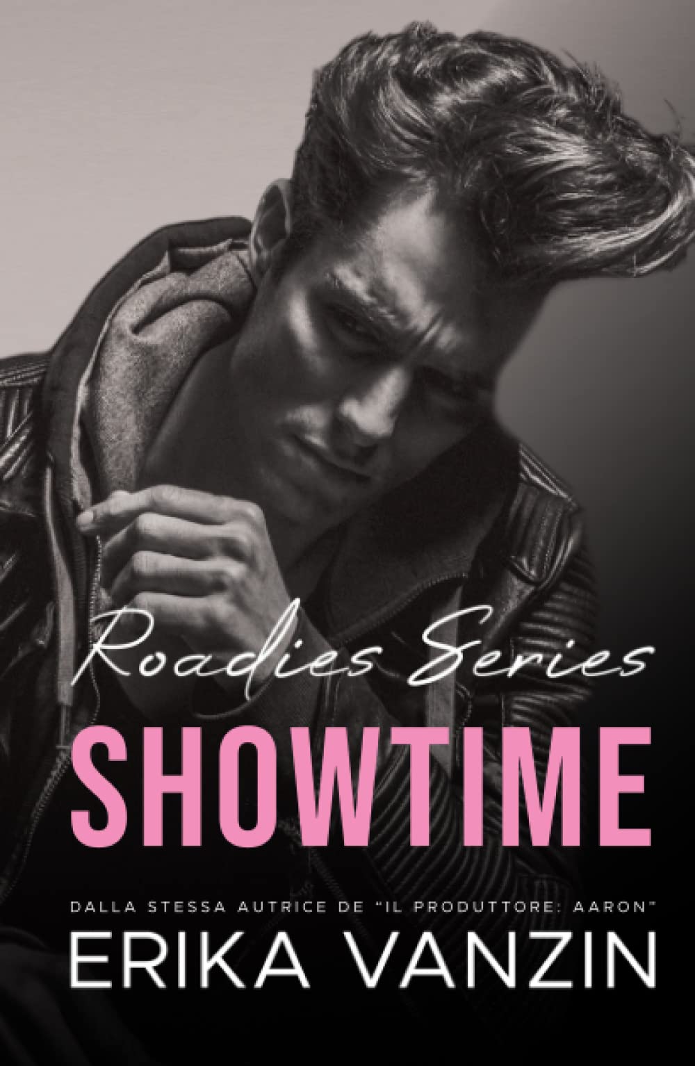 Showtime (Roadies Series) (Italian Edition) by Erika Vanzin | Goodreads