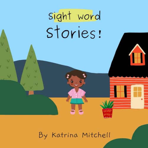 Sight Word Stories! by Katrina Mitchell | Goodreads