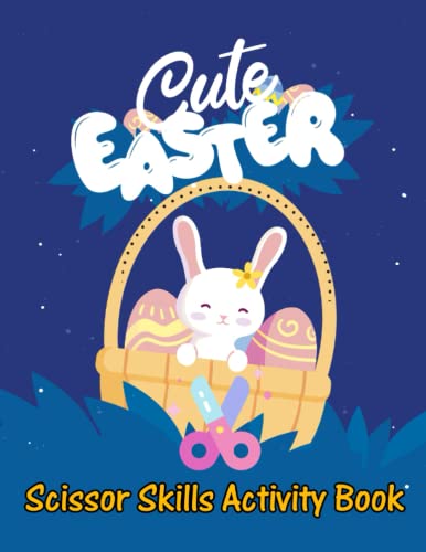 Easter Scissor Skills Activity Coloring Book: A Fun Cut and Paste ...