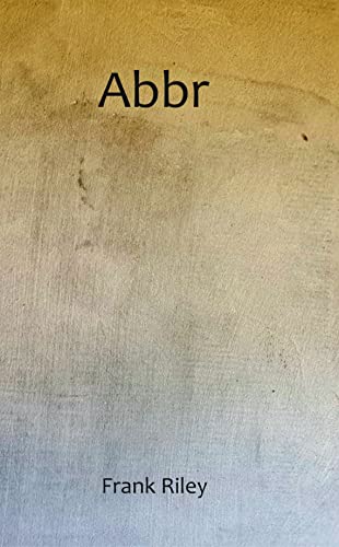 Abbr by Frank Riley | Goodreads