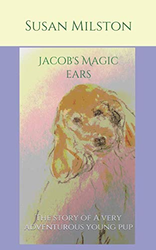 Jacob's Magic Ears: Jacob's Magic Ears by Susan Milston | Goodreads