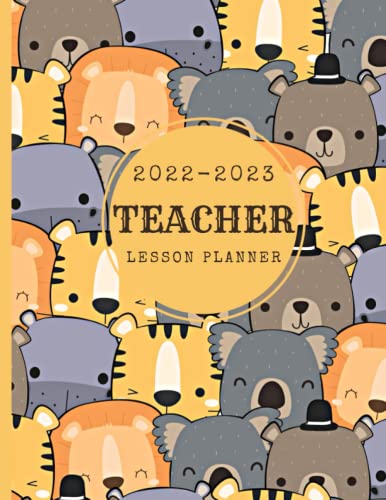 Teacher Lesson Planner 2022-2023: Monthly and Weekly Class Organizer ...