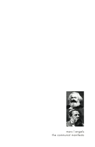 The Communist Manifesto: Manifesto of the Communist Party / Authorized ...