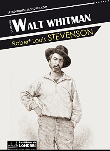 Walt Whitman by Robert Louis Stevenson | Goodreads