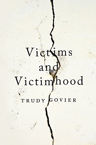 Victims and Victimhood by Trudy Govier | Goodreads