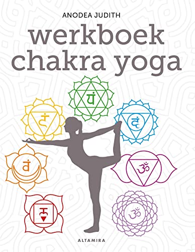 Werkboek chakra yoga (Dutch Edition) by Anodea Judith | Goodreads
