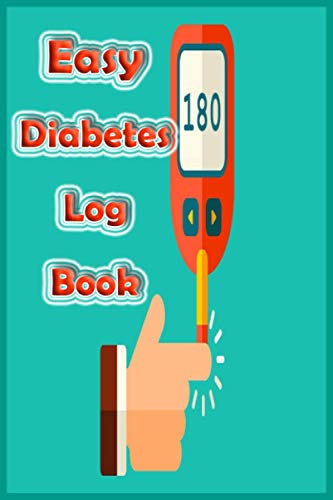 Easy Diabetes Log Book: With Our Easy Diabetes Log Book You Can Log ...