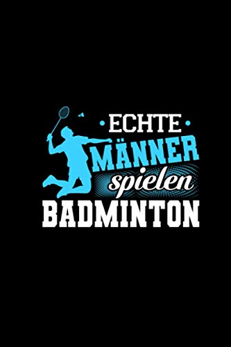Echte Männer spielen Badminton: Kalender 2021 Wochenplaner Federball ...