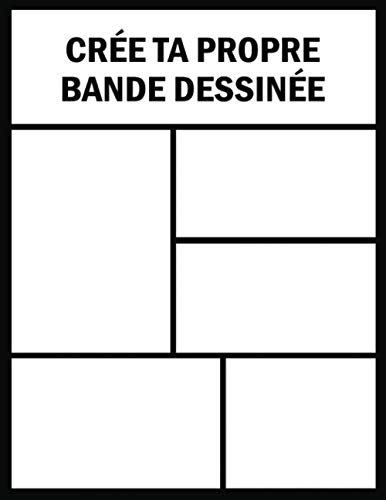 Crée Ta Propre Bande Déssinée: 110 Planches Vides De BD à Compléter Et ...