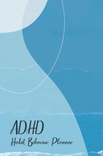 ADHD Habit Behavior Planner: Daily Mood and Feeling Journal For ...