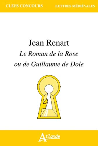 Jean Renart - Le roman de la rose ou de Guillaume de Dole by Bragantini ...