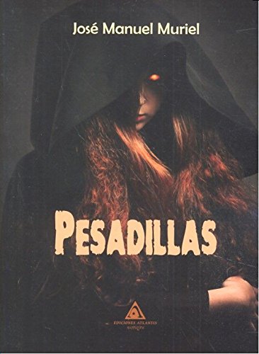 Pesadillas by José Manuel Muriel | Goodreads